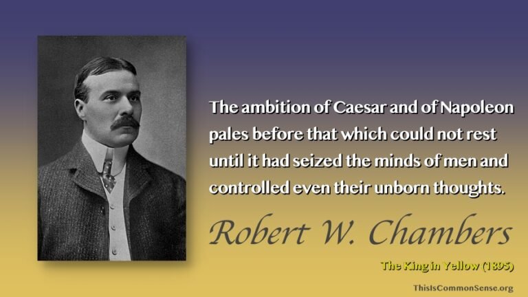 Robert W. Chambers - Common Sense with Paul Jacob