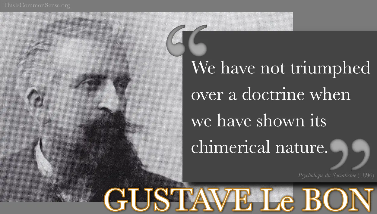 Gustave Le Bon - Common Sense with Paul Jacob