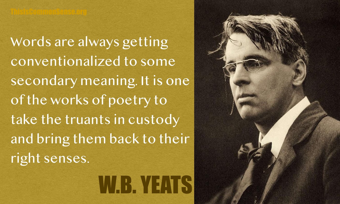 W.B. Yeats - Common Sense with Paul Jacob